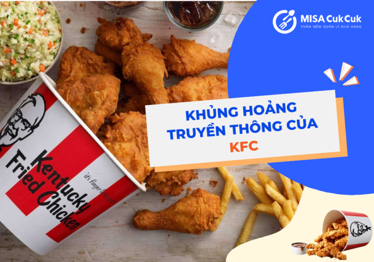 Khủng hoảng truyền thông của KFC: Từ cú sốc thành cú hích