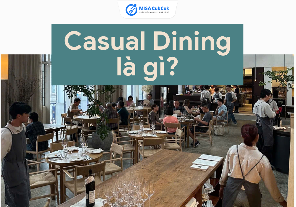 Casual Dining là gì? Top 3 nhà hàng Casual Dining nổi tiếng