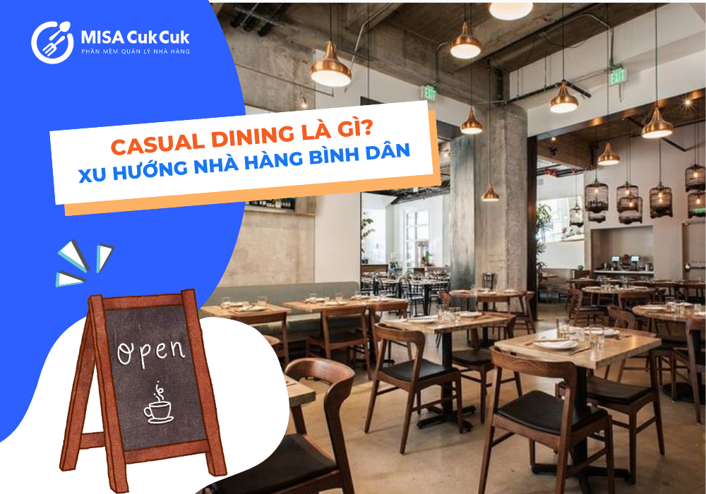 Casual Dining là gì? Top 3 nhà hàng Casual Dining nổi tiếng