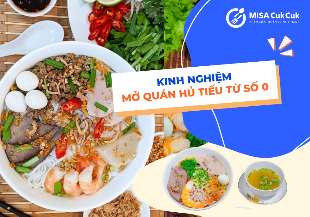 Mở quán hủ tiếu cần bao nhiêu vốn? 8 bước mở quán thành công