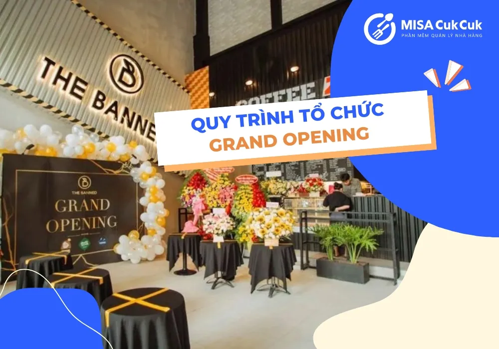 Grand Opening là gì? Quy trình tổ chức Grand Opening chi tiết